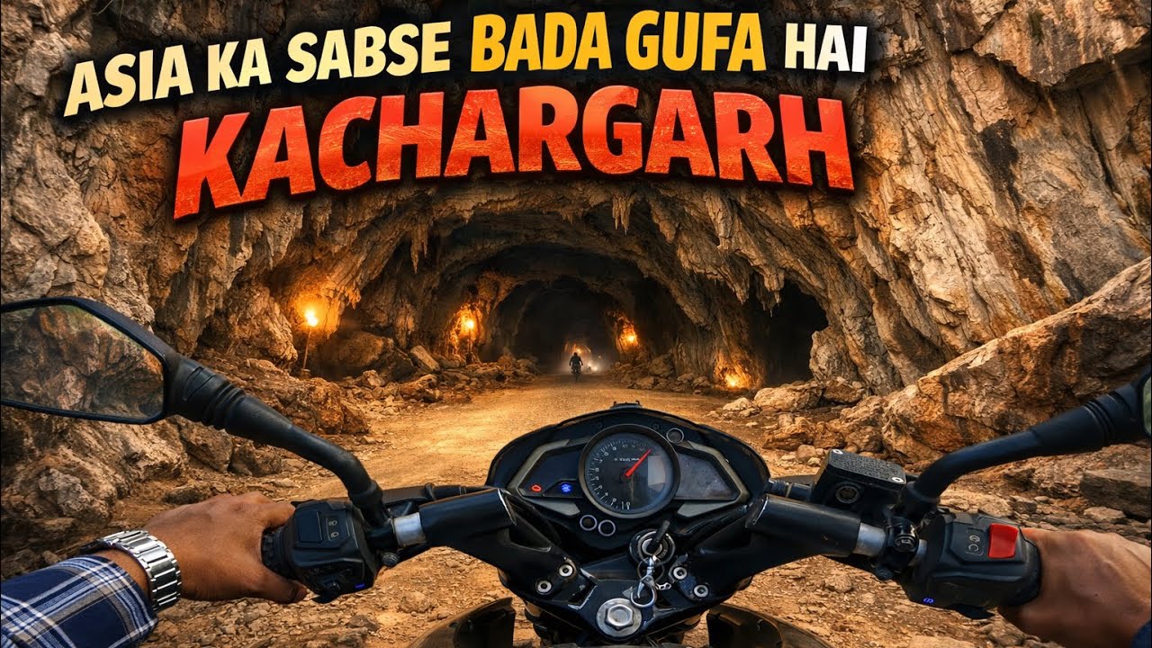 Asia Ka Sabse Bada Gufa? Kachargarh Cave | Kachargarh Natural Gufa 2026 ...