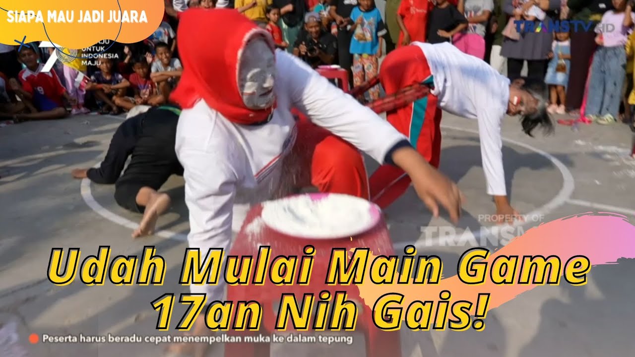 Udah Mulai Main Game 17an Nih Gais! | SIAPA MAU JADI JUARA (15/8/23) P1 ...