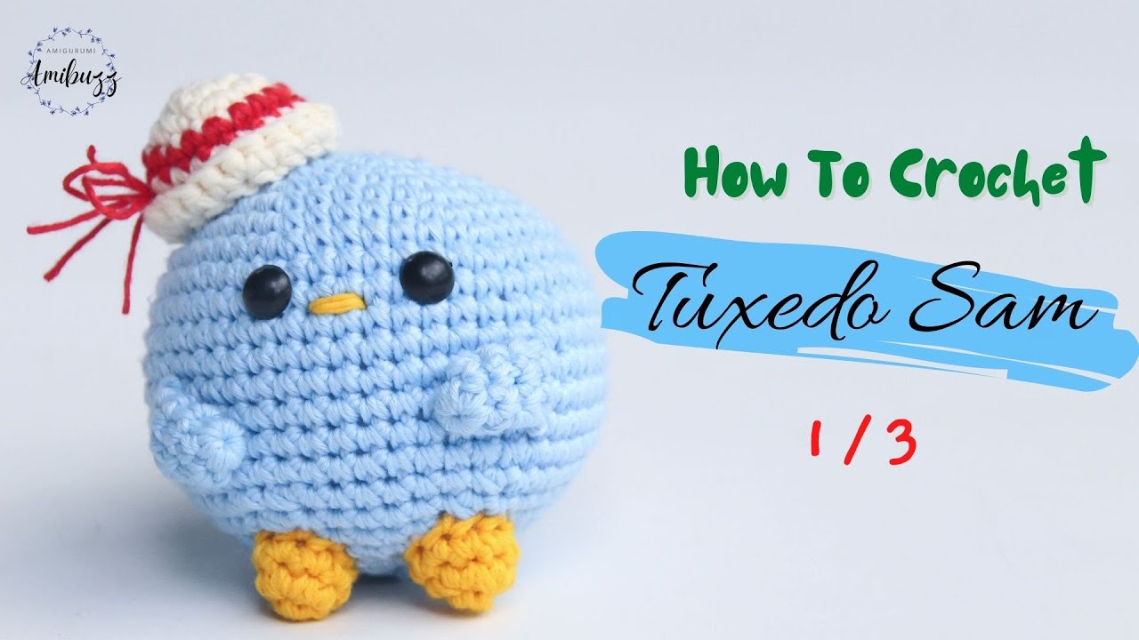 #261 | Tuxedo Sam (1/3) | How To Crochet | Amigurumi Tutorial - YouTube