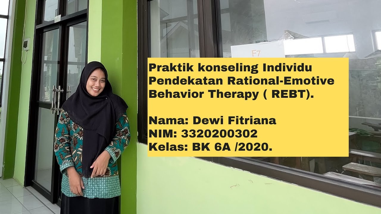 Dewi Fitriana | 2020 |Praktik konseling Individu Pendekatan REBT. - YouTube