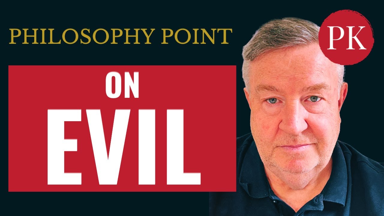 Evil Explained | The Philosophy of Darkness, Suffering and Morality ...