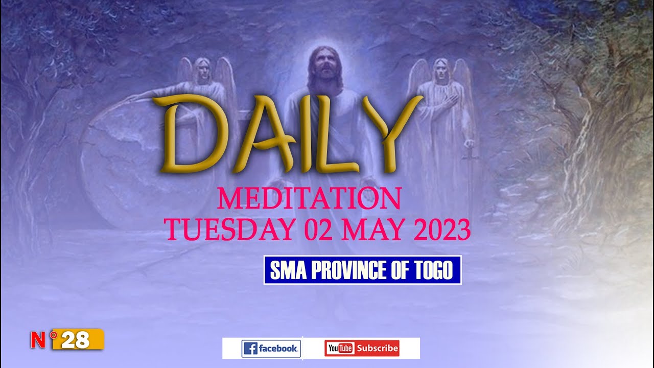 DAILY MEDITATION- TUESDAY, 02 MAY 2023 - YouTube