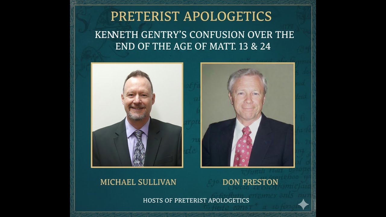 Kenneth Gentry's Confusion on the End of the Age of Matthew 13 and 24 ...