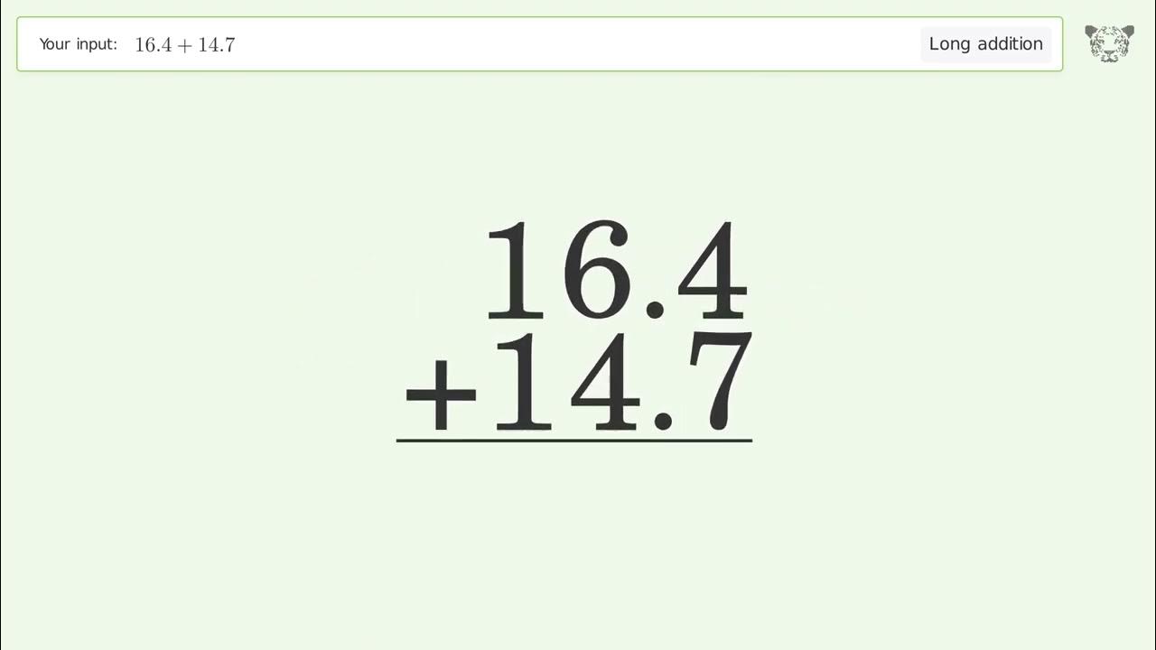Long Addition Problem 16.4+14.7: Step-by-Step Video Solution | Tiger Algebra - YouTube