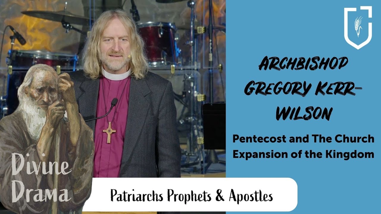 Pentecost and The Church Expansion of the Kingdom - Archbishop Gregory ...