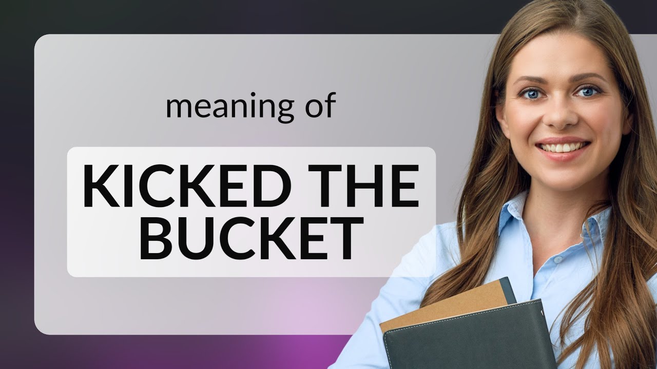 The Surprising Story Behind "Kicked the Bucket" - YouTube