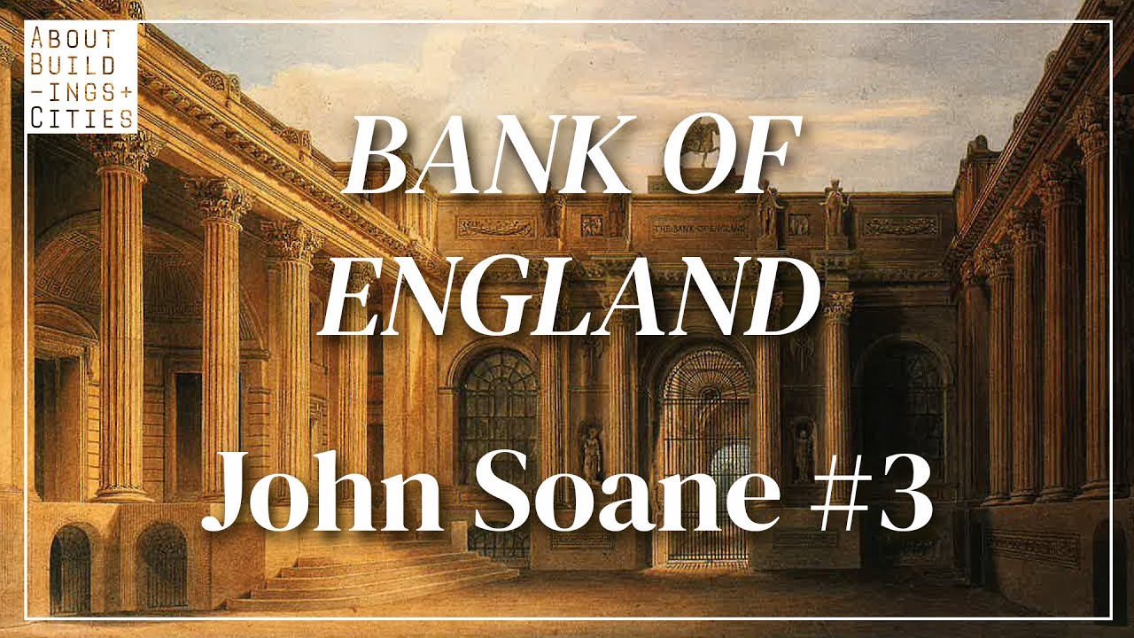 John Soane 3 — The Bank of England — AB+C 113 - YouTube