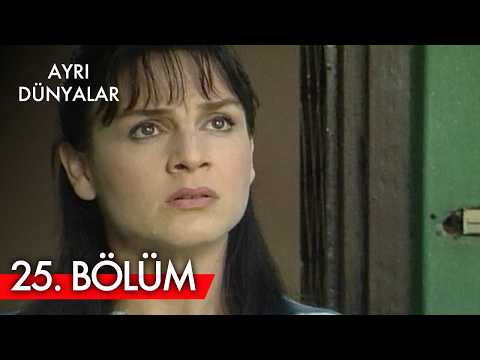Ayrı Dünyalar 25. Bölüm (HD)