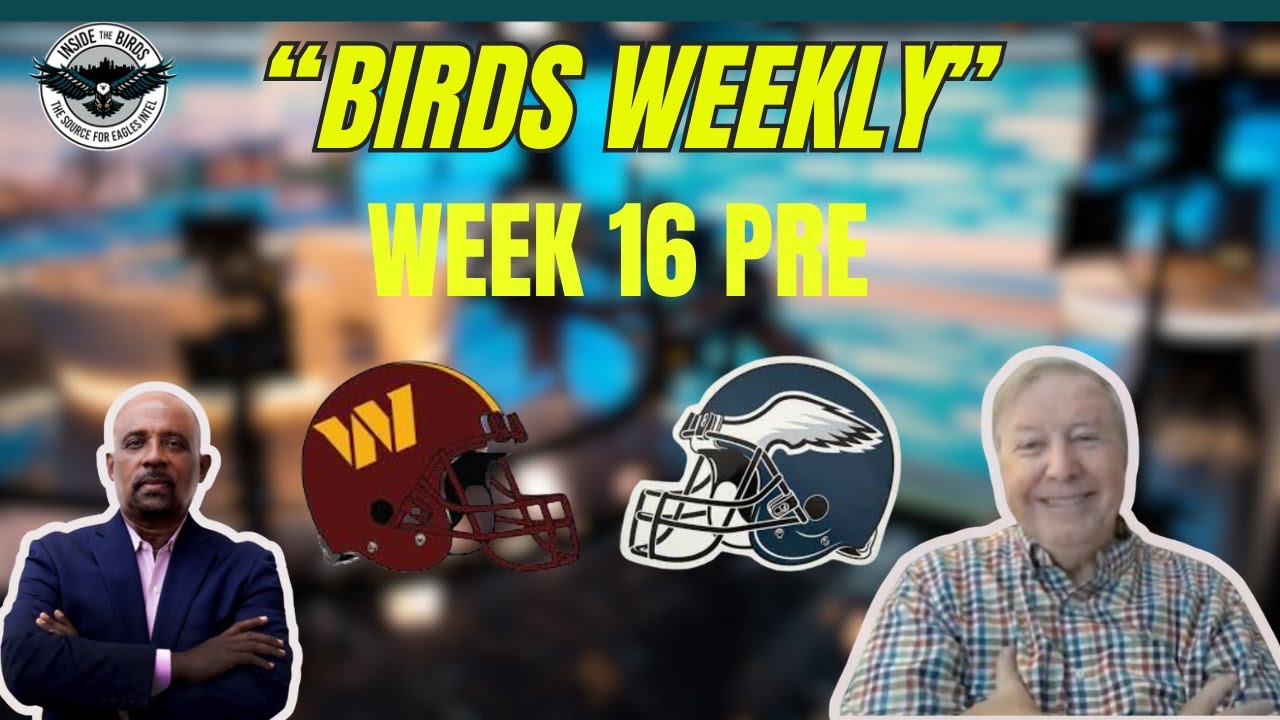Birds Weekly: Ray Didinger, Derrick Gunn Preview Philadelphia Eagles Vs ...