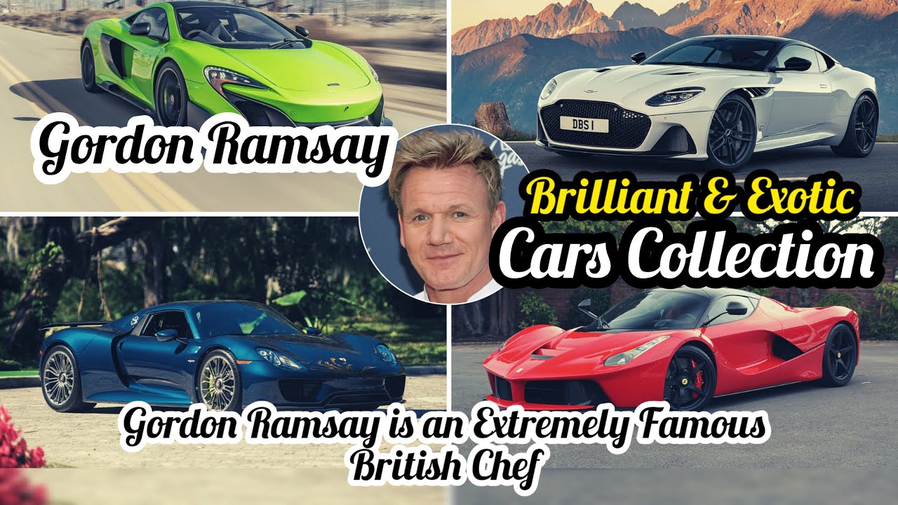 Gordon Ramsay’s Car Collection | Multi Million Dollar Worth Of Car ...