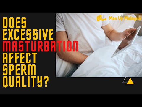 Can Excessive Masturbation Affect Sperm Quality?