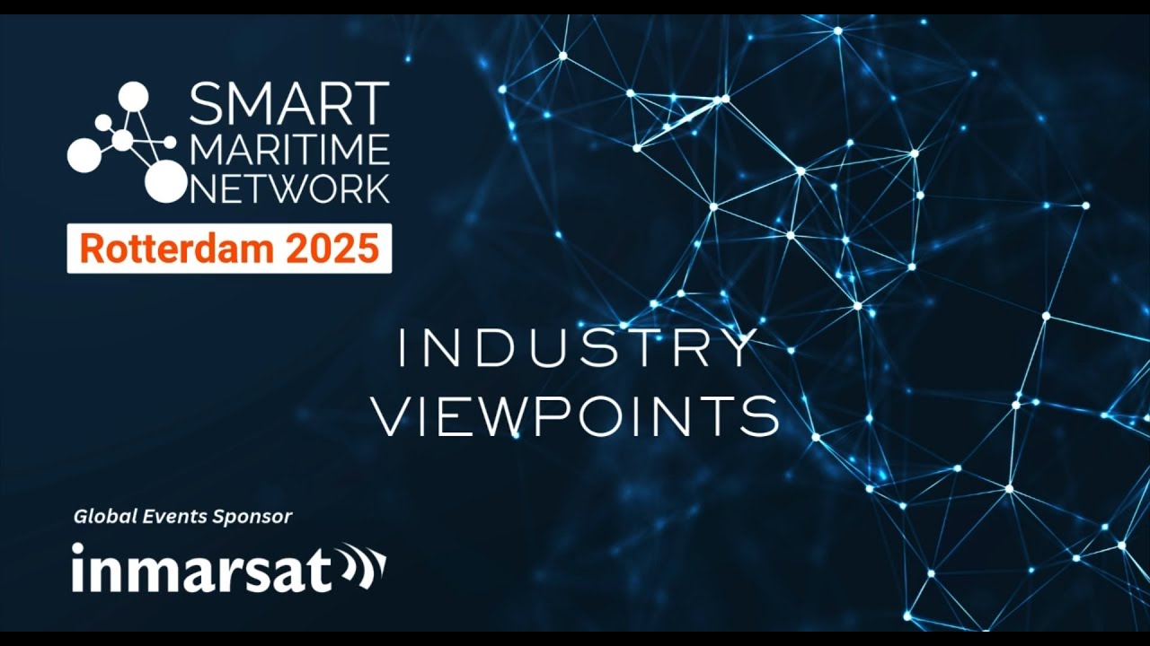 Smart Maritime Network Rotterdam 2025 - Industry Viewpoints - YouTube