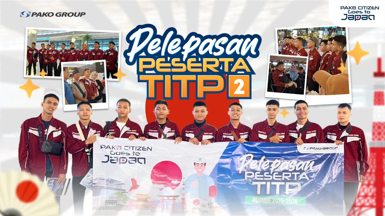 Pelepasan Peserta TITP 2 - Technical Intern Training Program - YouTube