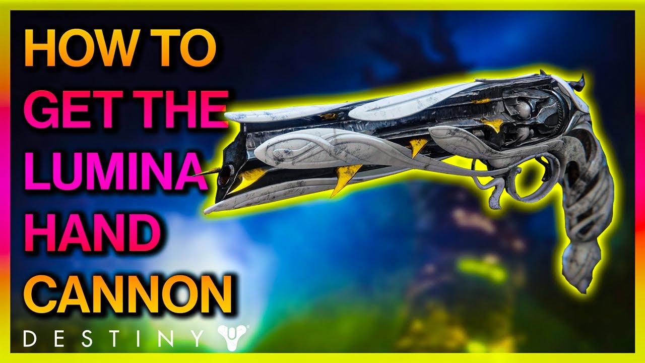 HOW to Get the LUMINA Exotic Hand Cannon in Destiny 2: Season of ...