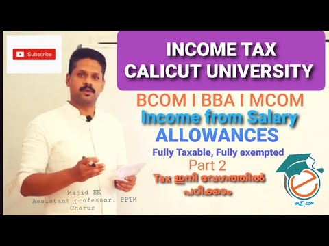 Part 2/Income from Salary/Income Tax/Calicut University/Allowances/Taxable/BCOM/BBA/MCOM/SDE ...