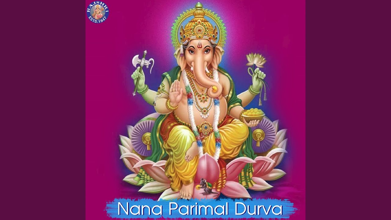 Mangalmurti Aarti - Nana Parimal Durva - YouTube