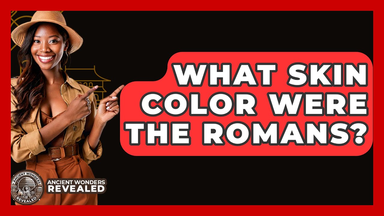 What Skin Color Were The Romans? - Ancient Wonders Revealed - YouTube