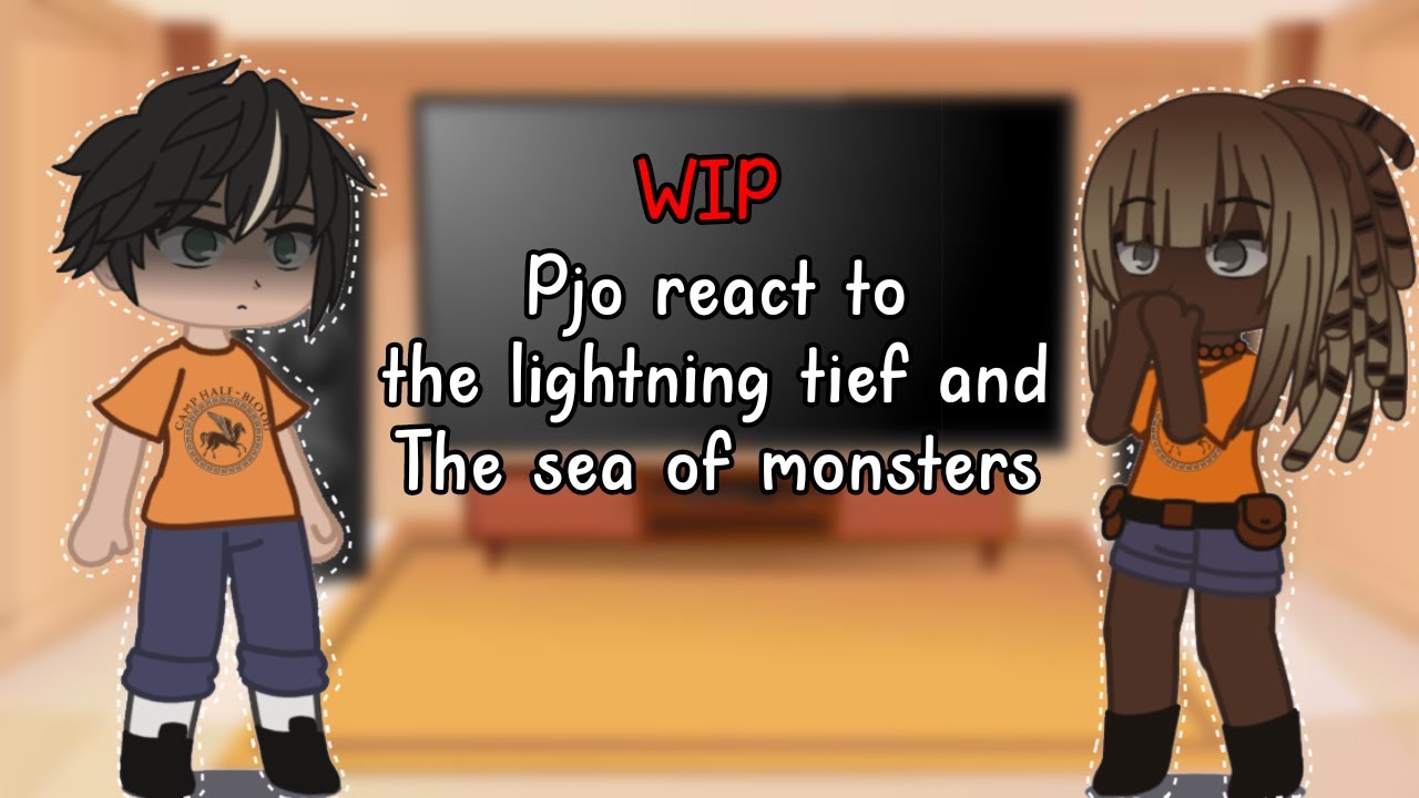 |WIP| Pjo react to the Lightning Thief and the Sea of Monsters|🇧🇷/🇺🇸 ...