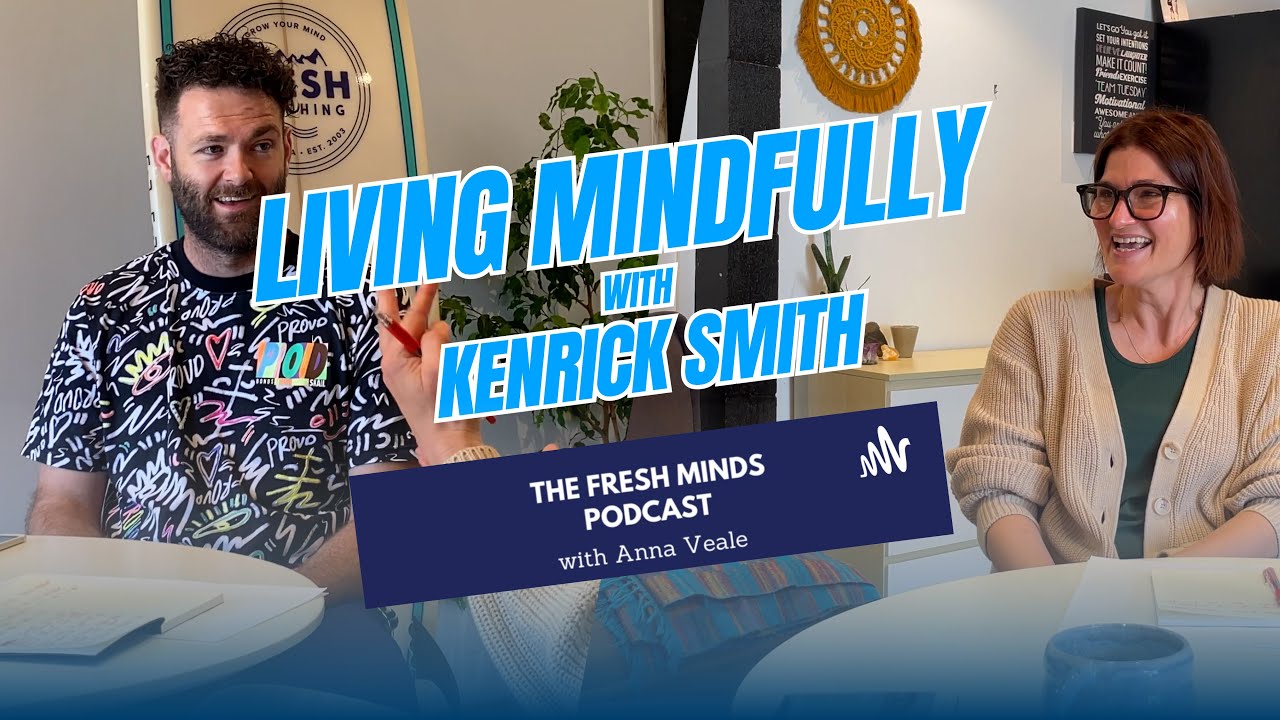 Living mindfully with Kenrick from Rake Healing - The Fresh Minds Podcast with Anna Veale Sep ...