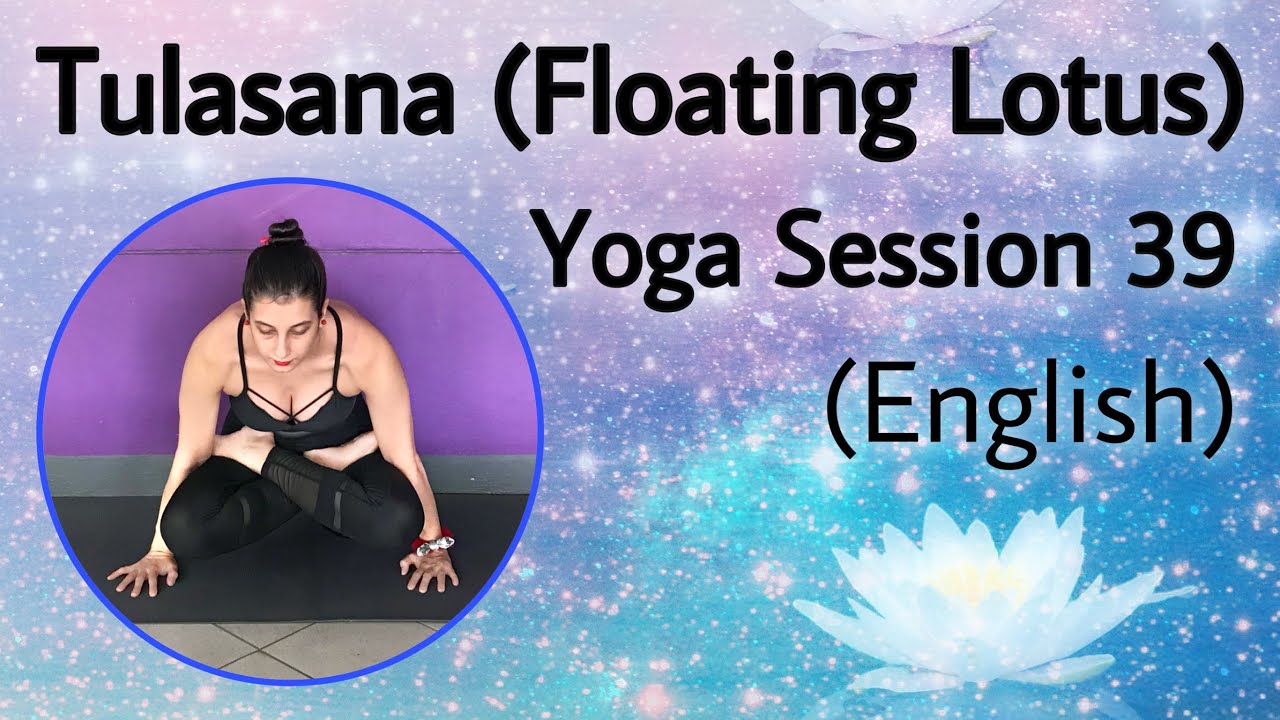 Tulasana (Floating Lotus Pose) | Session 39 (English) | Yoga With ...