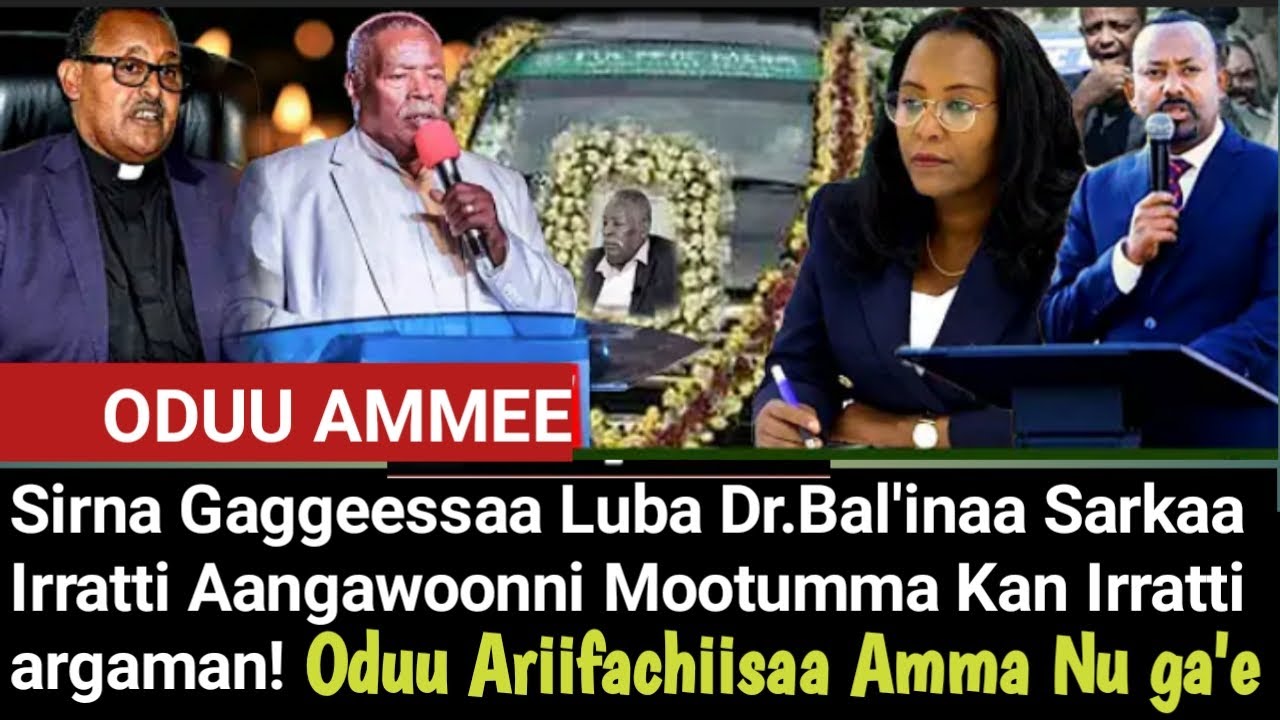 🔴ODUU AMMEE : Sirna Gaggeessaa Guddaa Luba Bal'inaa Sarkaa irratti Aangawoonni Mootummaa irratti ...