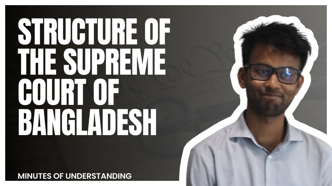 Structure of the Supreme Court of Bangladesh - YouTube