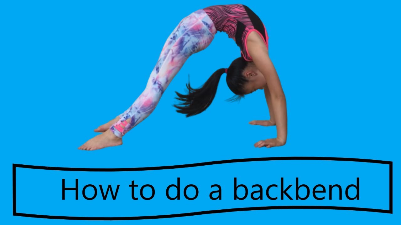 How to do a back-bend for beginners (First Video) - YouTube