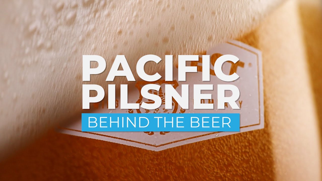 Behind the Beer: Pacific Pilsner (Episode 4) - YouTube