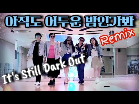 It's Still Dark Out(아직도 어두운 밤인가봐)Remix-영원한멋진오빠!레트로Line Dance(Phrased ...