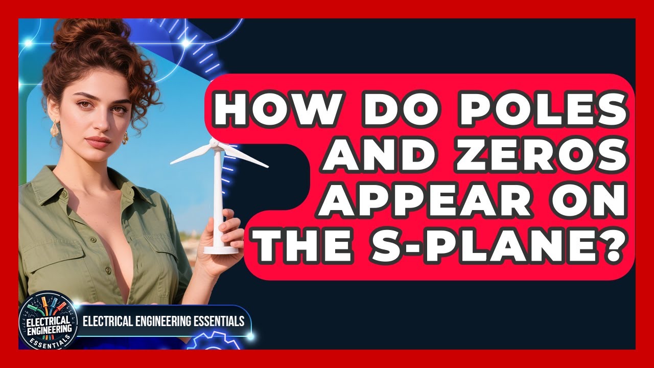 How Do Poles And Zeros Appear On The S-plane? - Electrical Engineering ...
