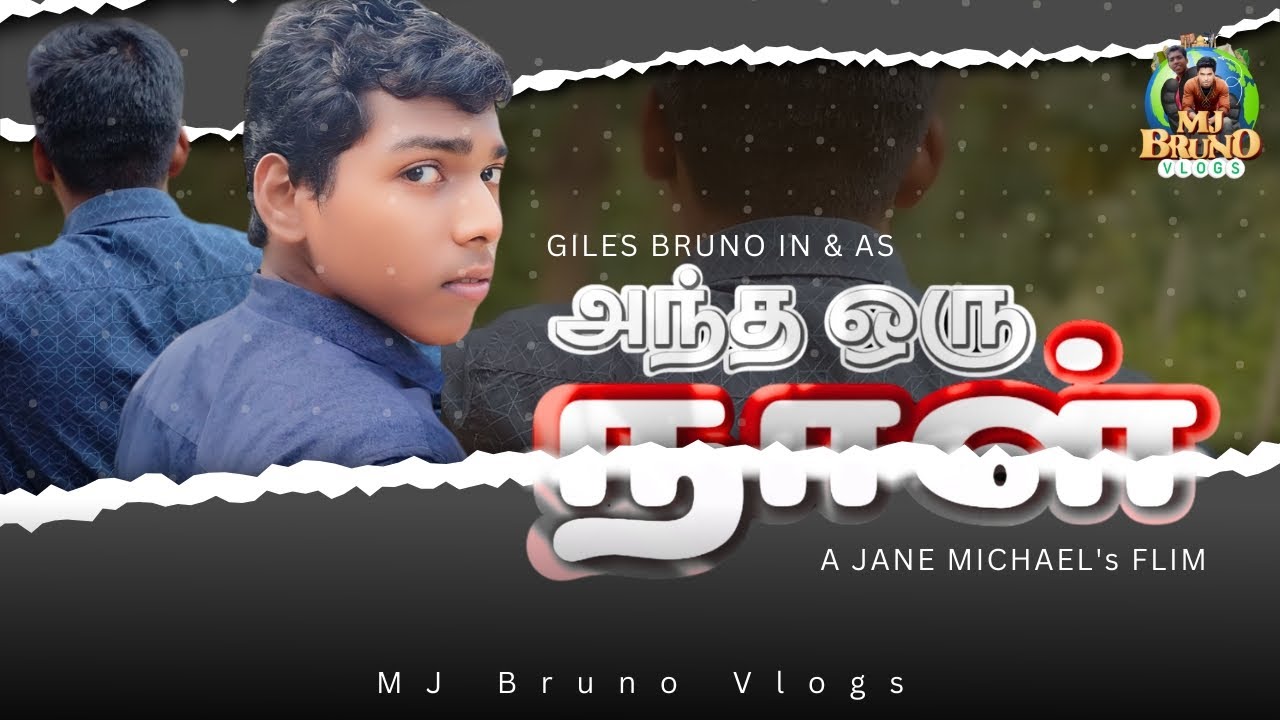 அந்த ஒரு நாள் | Antha Oru Naal | Short Flim | Jane Michael, Giles Bruno, John Micheal Raj. - YouTube