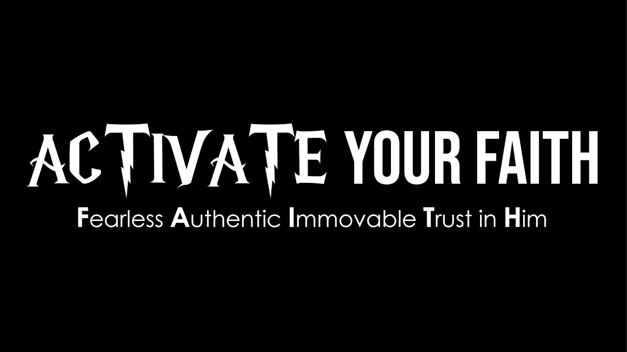 Activate Your Faith Part 5 - YouTube
