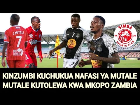 KINZUMBI KUCHUKUA NAFASI YA MUTALE SIMBA MUTALE KUTOLEWA KWA MKOPO ...