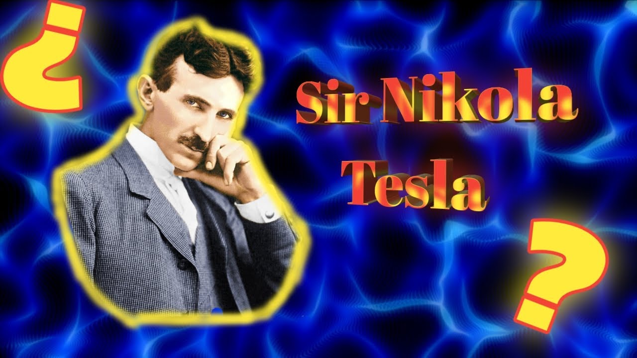 The Story Behind Sir Nikola Tesla - YouTube