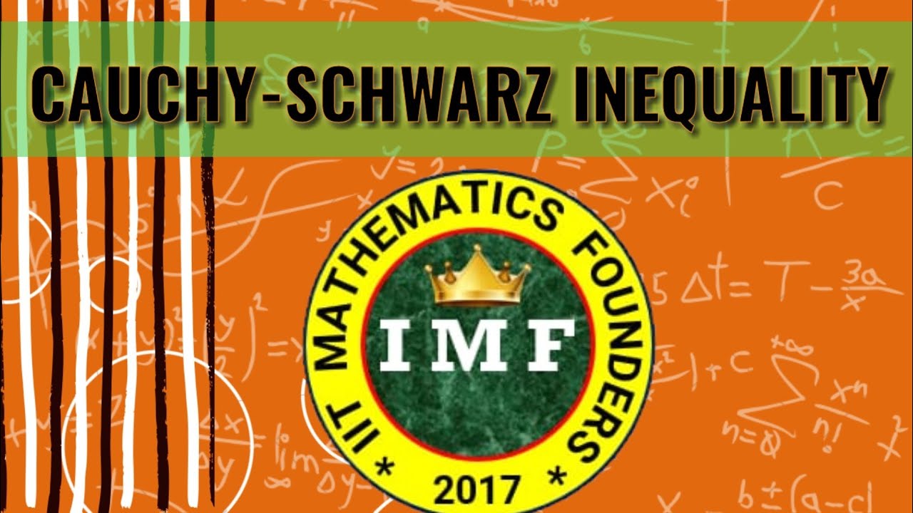 CAUCHY-SCHWARZ inequality - YouTube