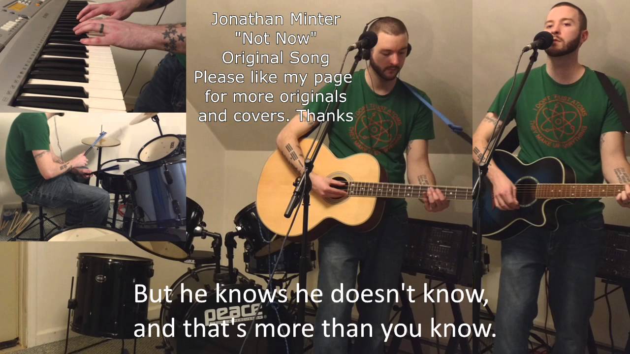 Jonathan Minter - Original - Not Now - YouTube