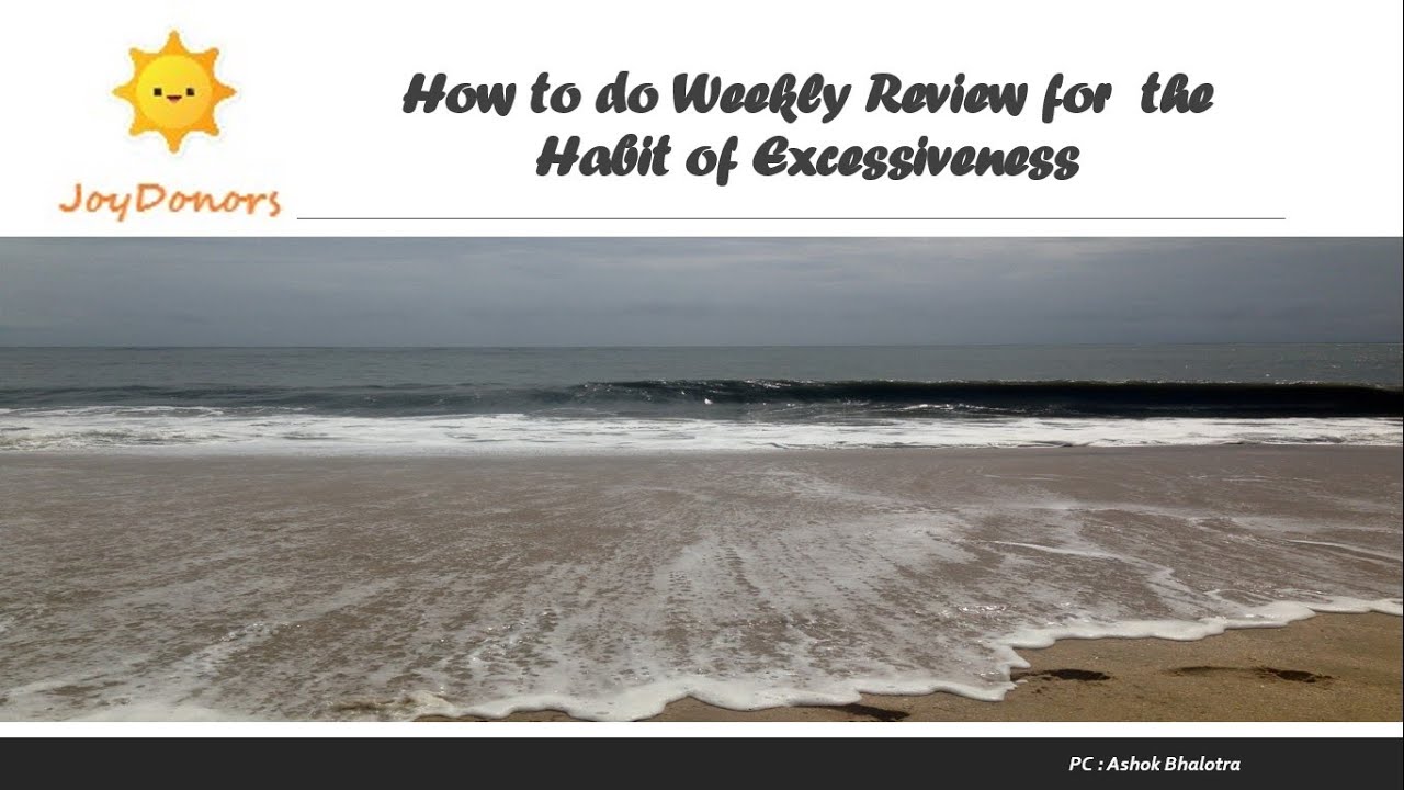 Habit of Excessiveness: Weekly Review for Gratitude and Forgiveness ...