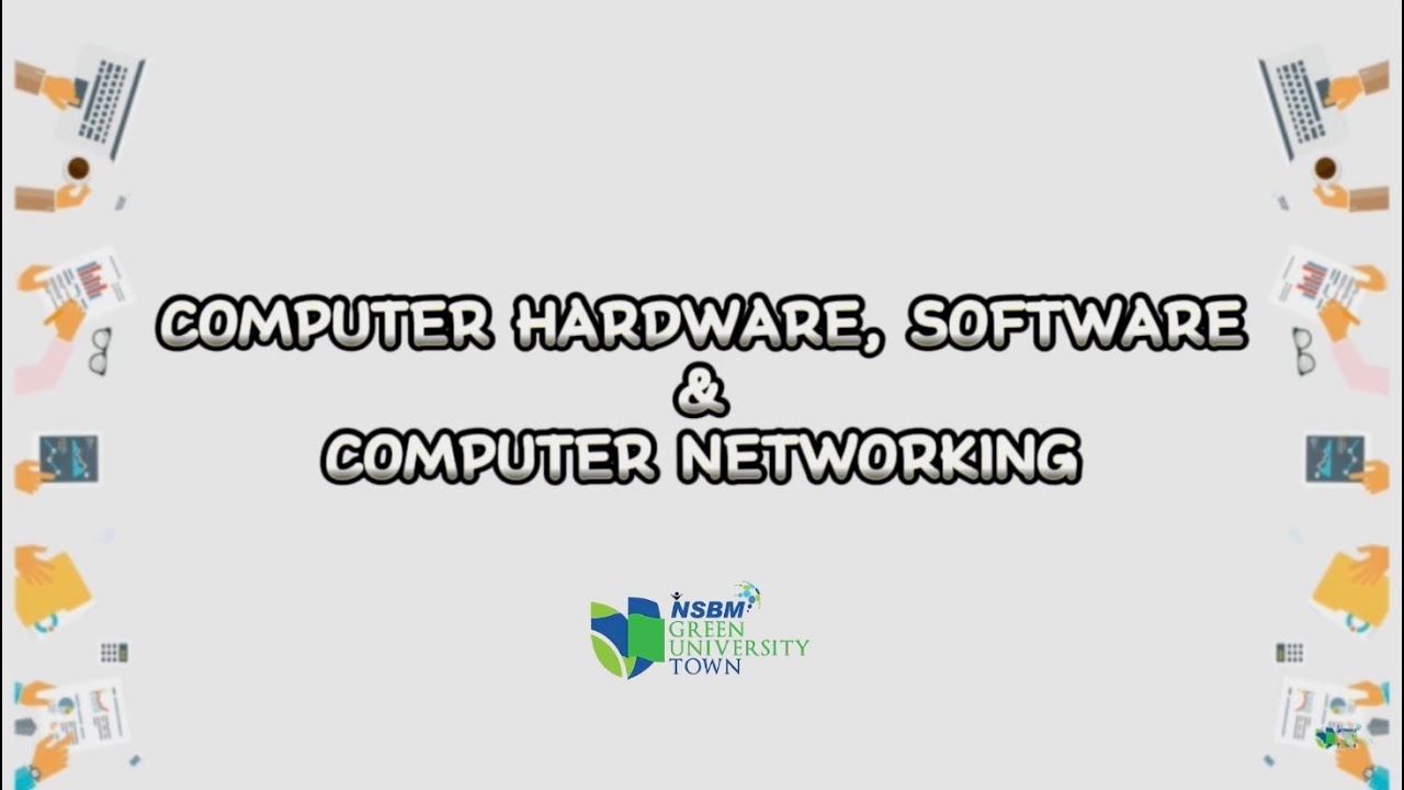 COMPUTER HARDWARE, SOFTWARE & COMPUTER NETWORKING|. #nsbm #green # ...