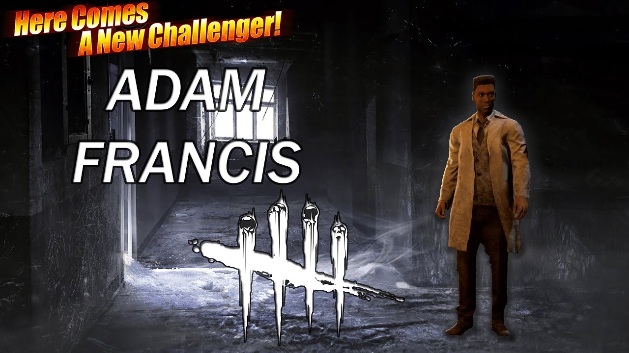 FIRST GAME WITH ADAM FRANCIS | DEAD BY DAYLIGHT - YouTube