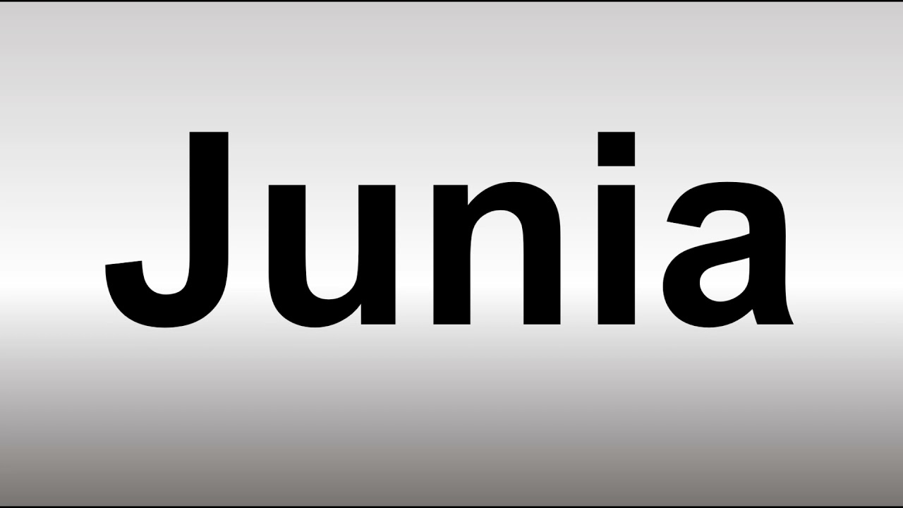 How to Pronounce Junia - YouTube