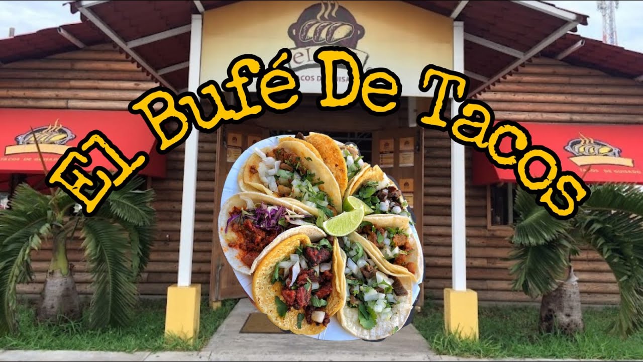 #5 EL BUFÉ DE TACOS - YouTube