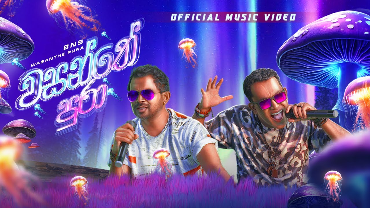 Wasanthe Pura (වසන්තේ පුරා) - Bathiya & Santhush Official Music Video ...