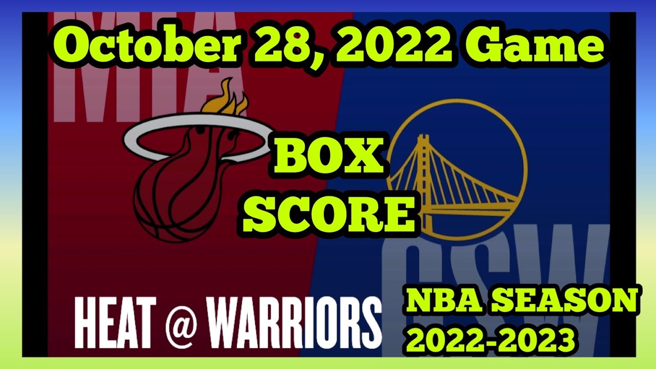 Box Score - Miami Heat VS Golden State Warriors - NBA Regular Season ...