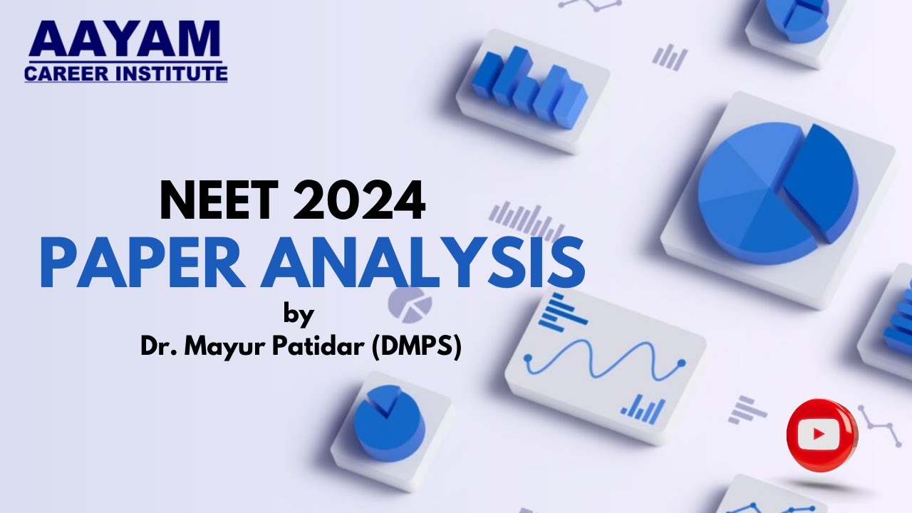 NEET 2024 Paper Analysis by - Dr. Mayur Patidar - YouTube