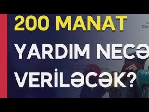 200 MANAT BİRDƏFƏLİK YARDIM KİMLƏRƏ VERiLƏCƏK? NECƏ ALMAQ OLAR? TAM SİYAHI BƏLLİ OLDU. 