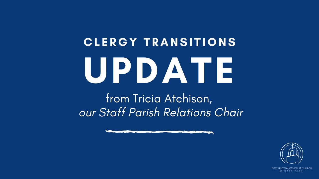 Clergy Transitions Update from Tricia Atchison, our Staff Parish ...