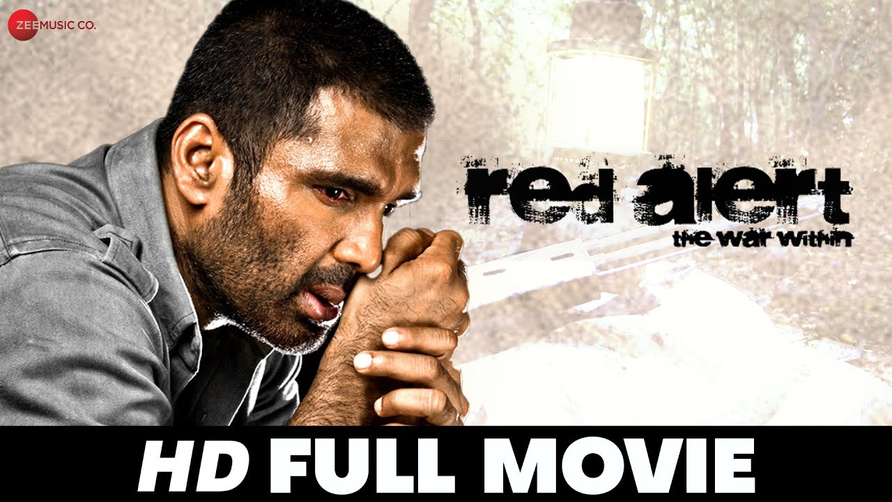 रैड अलर्ट Red Alert - The War Within - Full Movie | Sunil Shetty ...