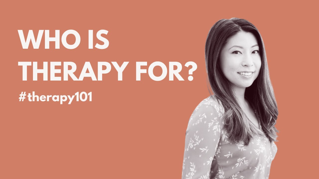Who Can Benefit from Therapy? | Robyn Tamanaha, LMFT - - YouTube