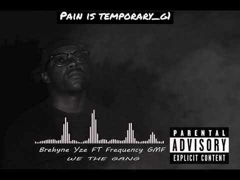 Brehyne_Yze_Ft_Frequency_Gmf_WE THE GANG (Official Audio) - YouTube