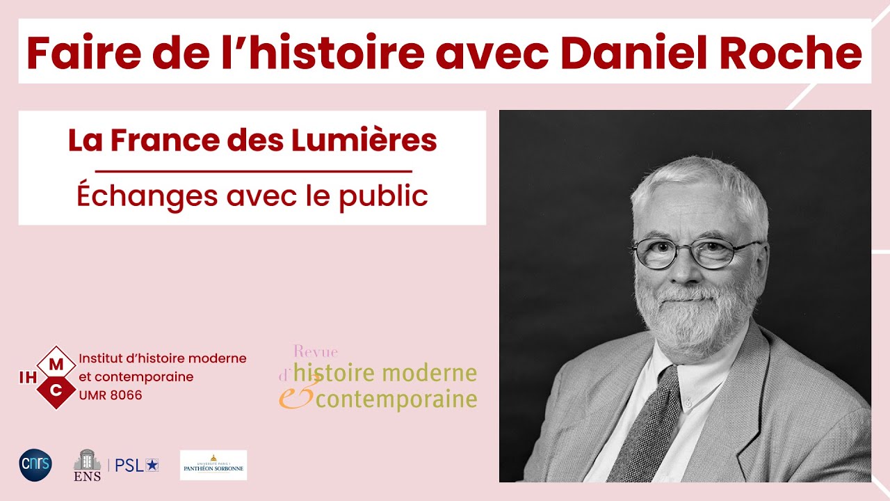 Faire de l'histoire avec Daniel Roche : La France des Lumières ...